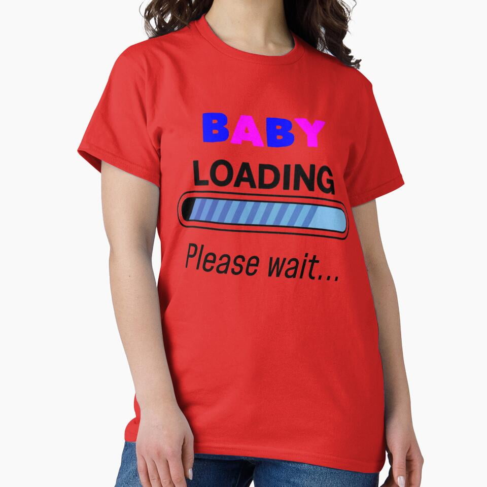 Osec Baby Loading...Please Wait. Clic T-Shirt, Retro Tee For Man, Woman ...
