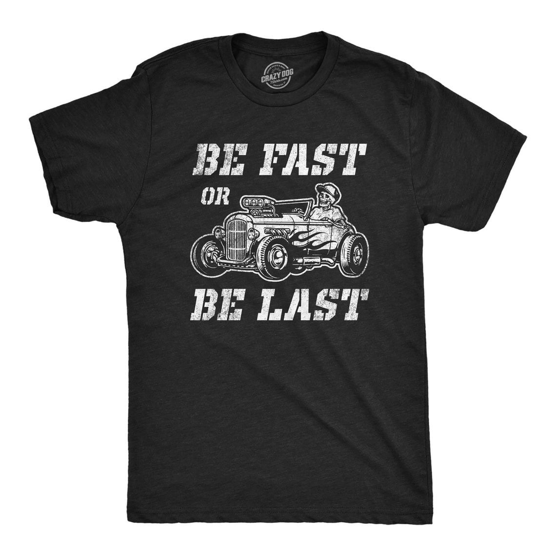 Osec Be Fast Or Be Last, Hot Rod, Inappropriate Shirts, Mechanics ...