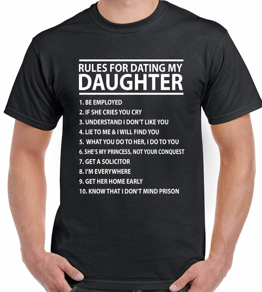 Osec Daughter T-Shirt Rules For Dating My Mens Funny Birthday Dad ...