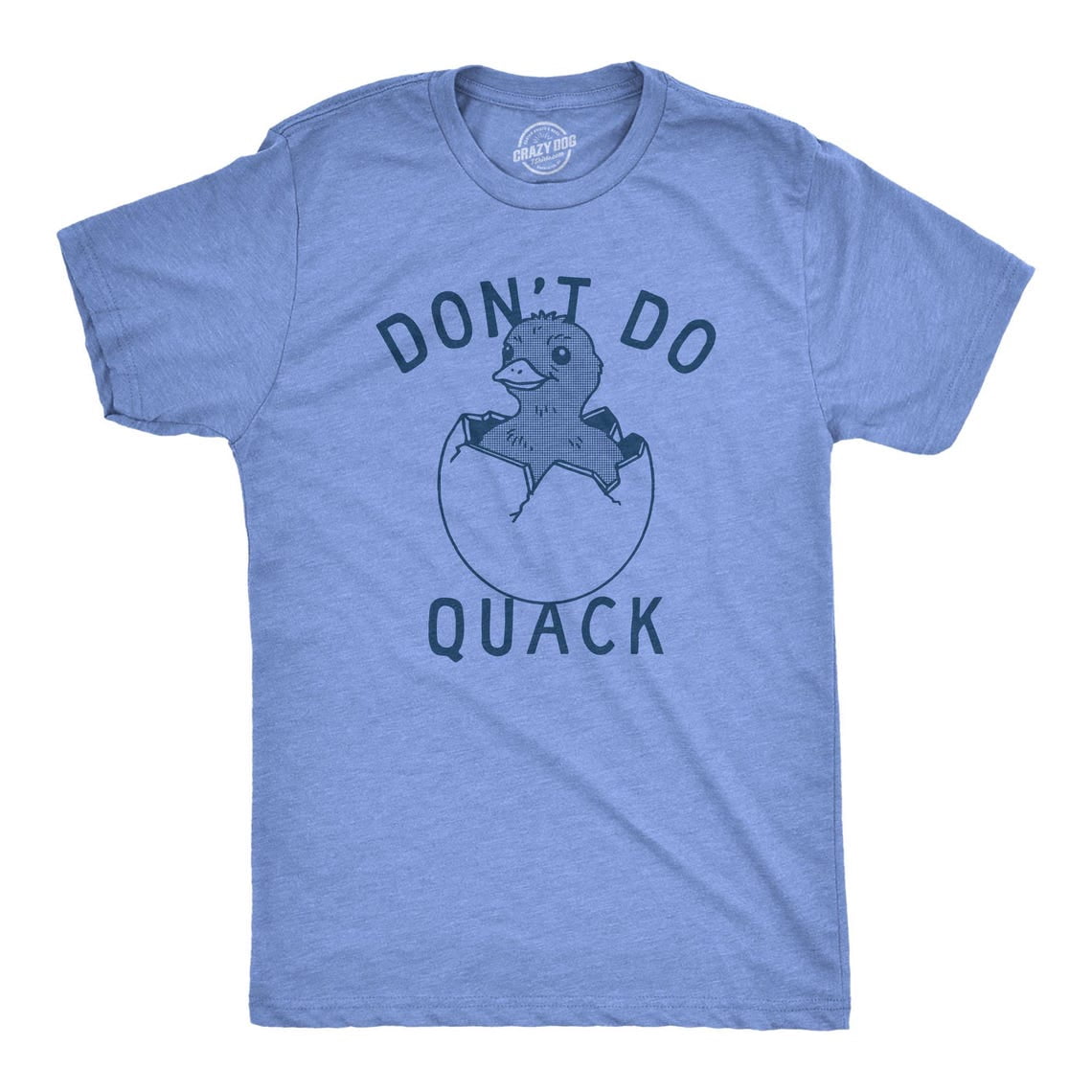 Osec Don't Do Quack, Don't Do Crack, Chicken Shirt, Shirt, Up Line ...