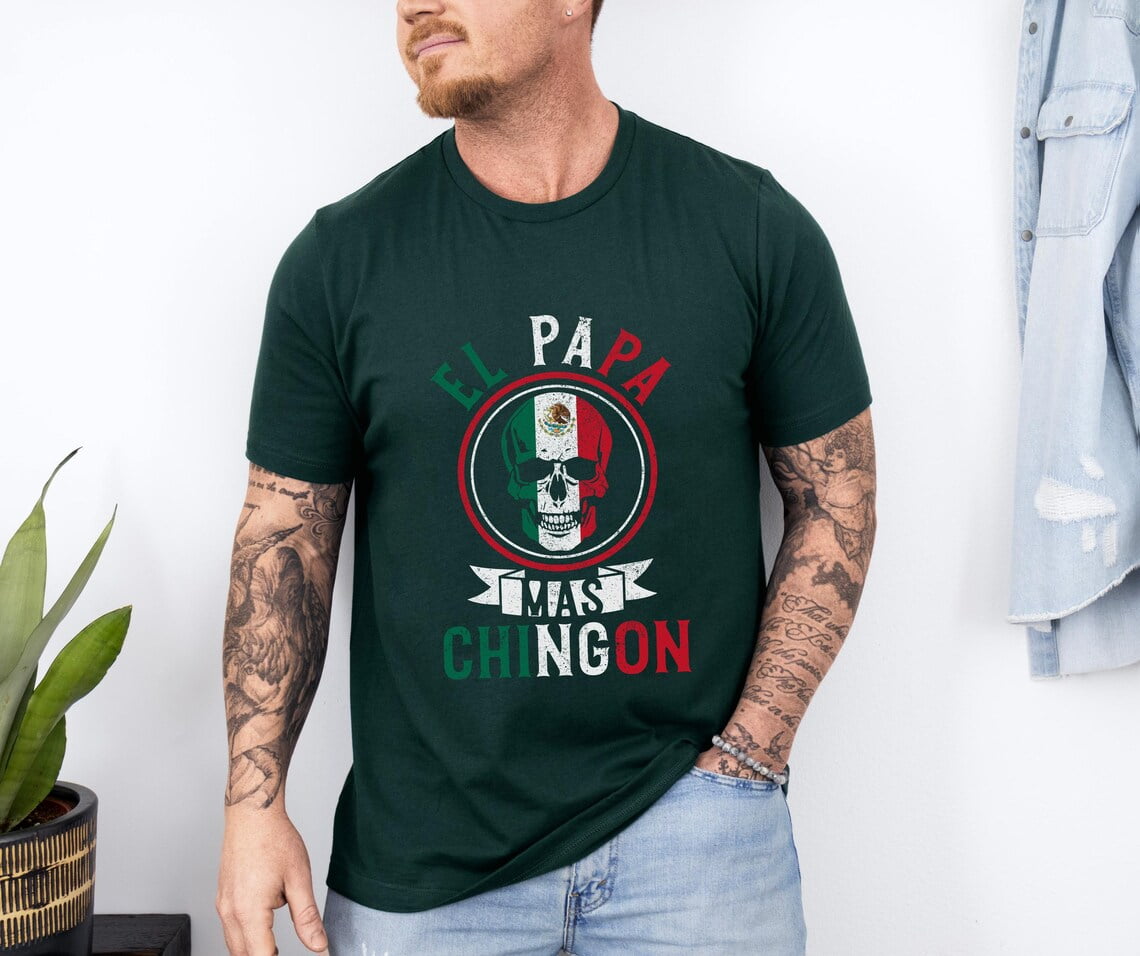 Osec El Papa Mas Chingon Shirt Funny Mexican Abuelo Tshirt Mexican Flag Pride Mexico Vintage ...