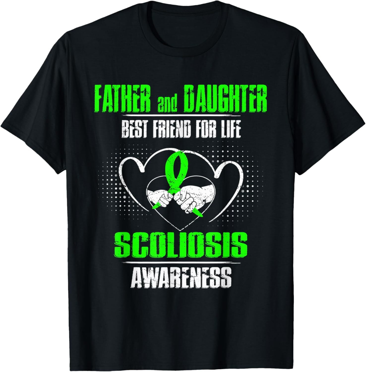 Osec FATHER AND DAUGHTER BEST FRIEND OF LIFE SCOLIOSIS AWARENESS T ...
