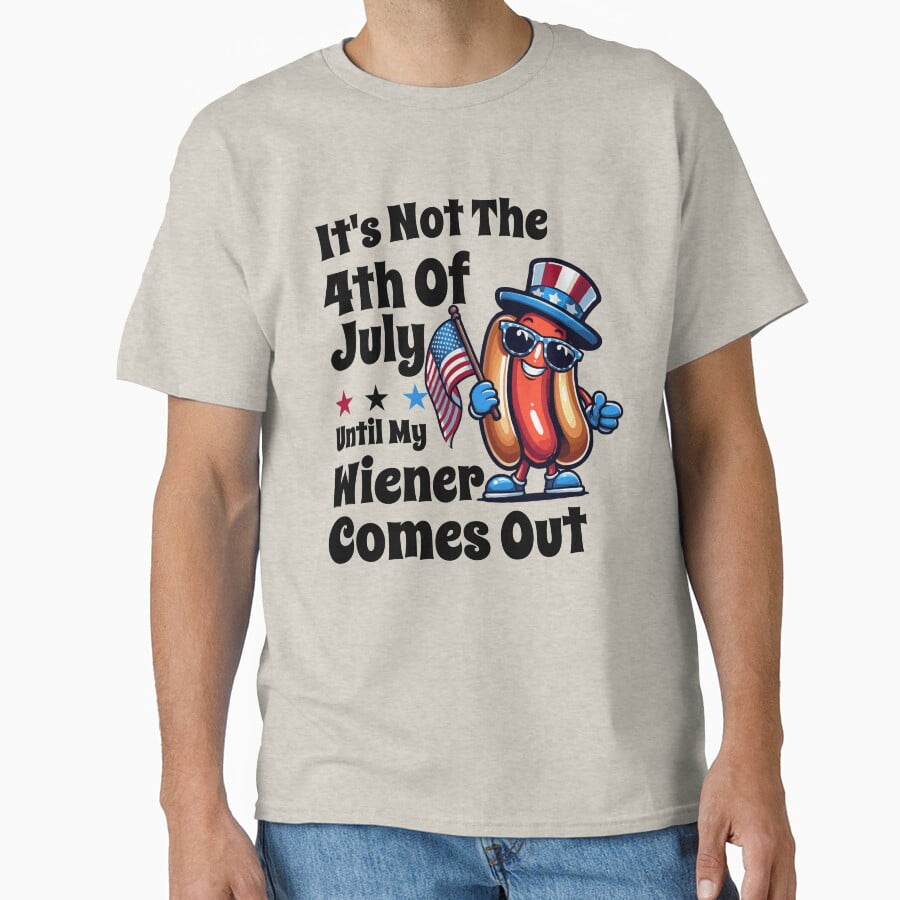Osec Funny 4Th Of July Hot Dog Wiener Comes Out Memorial Day Classic T ...