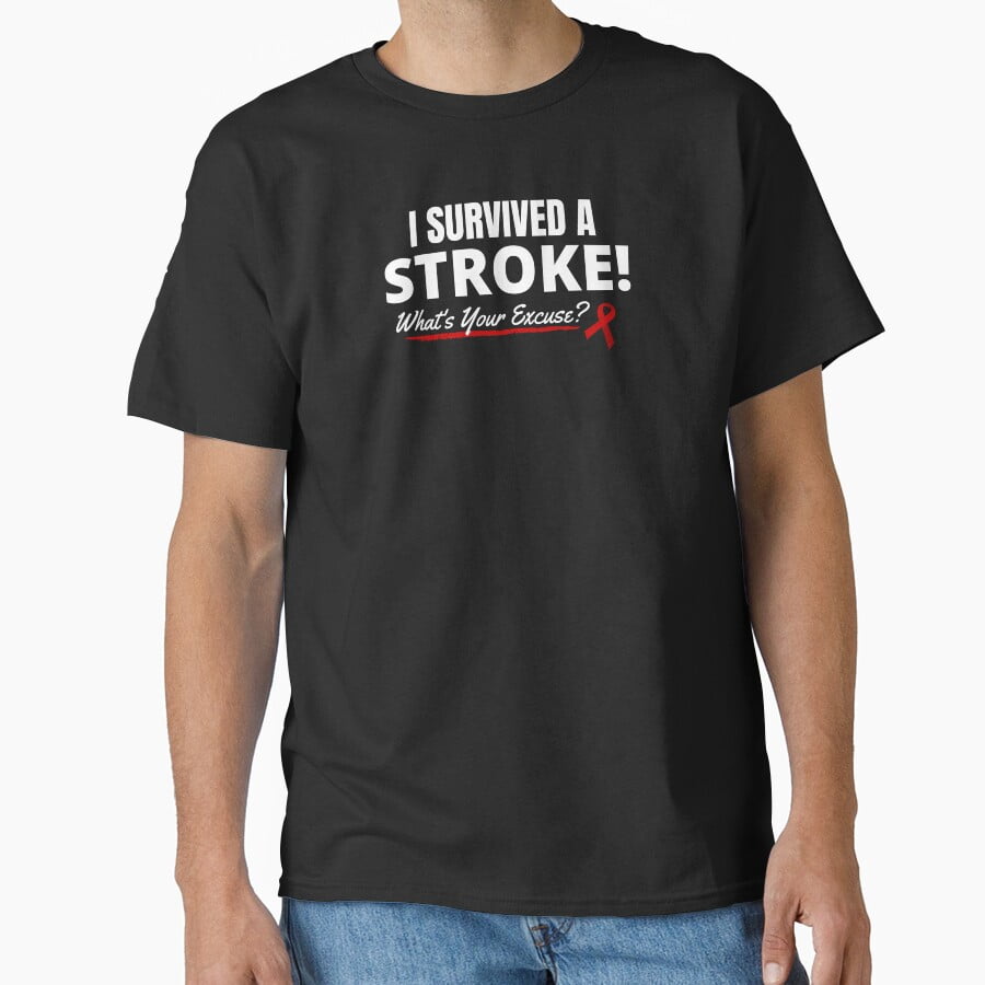 Osec Funny "I Survived A Stroke..." Stroke Survivor Design Classic T ...