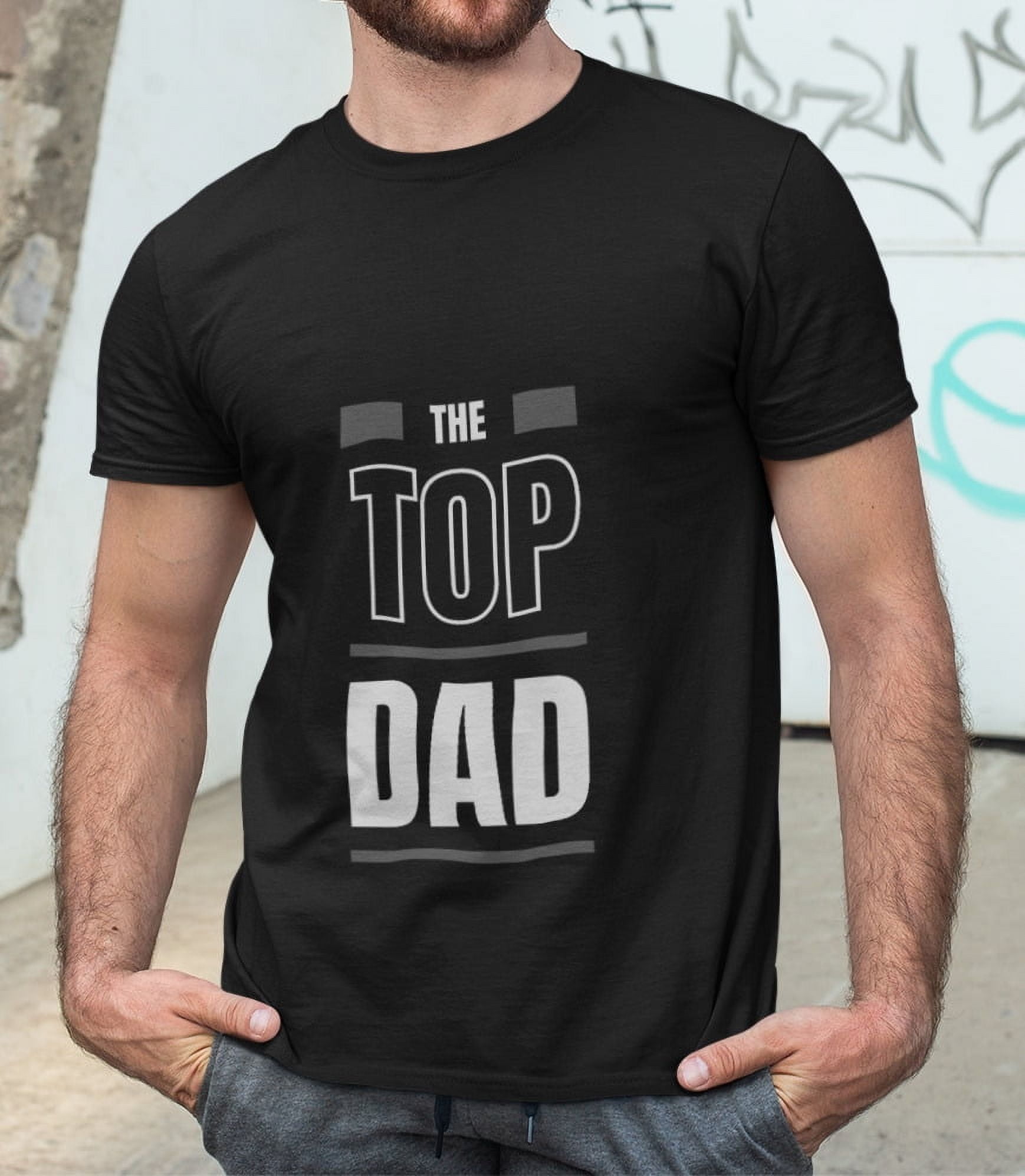 Osec Gift for Father's Day, The Top Dad T-Shirt, Dad Birthday, Dad ...