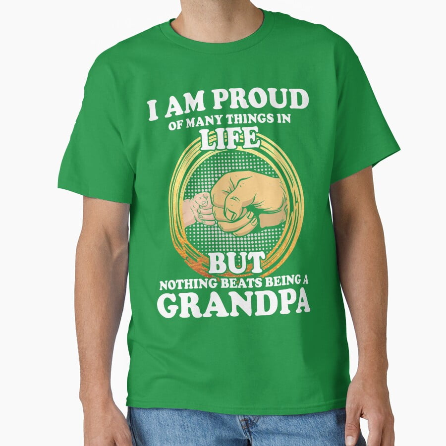 Osec I Am Proud Of Many Things In Life But Nothing Beats Being A Grandpa Clic T-Shirt, Retro Tee ...