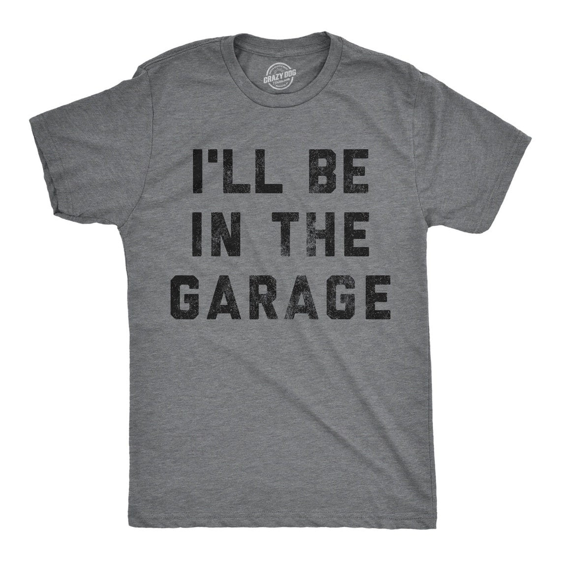 Osec I'll Be In The Garage Shirt, Work Bench Shirts, Mechanics Shirts ...