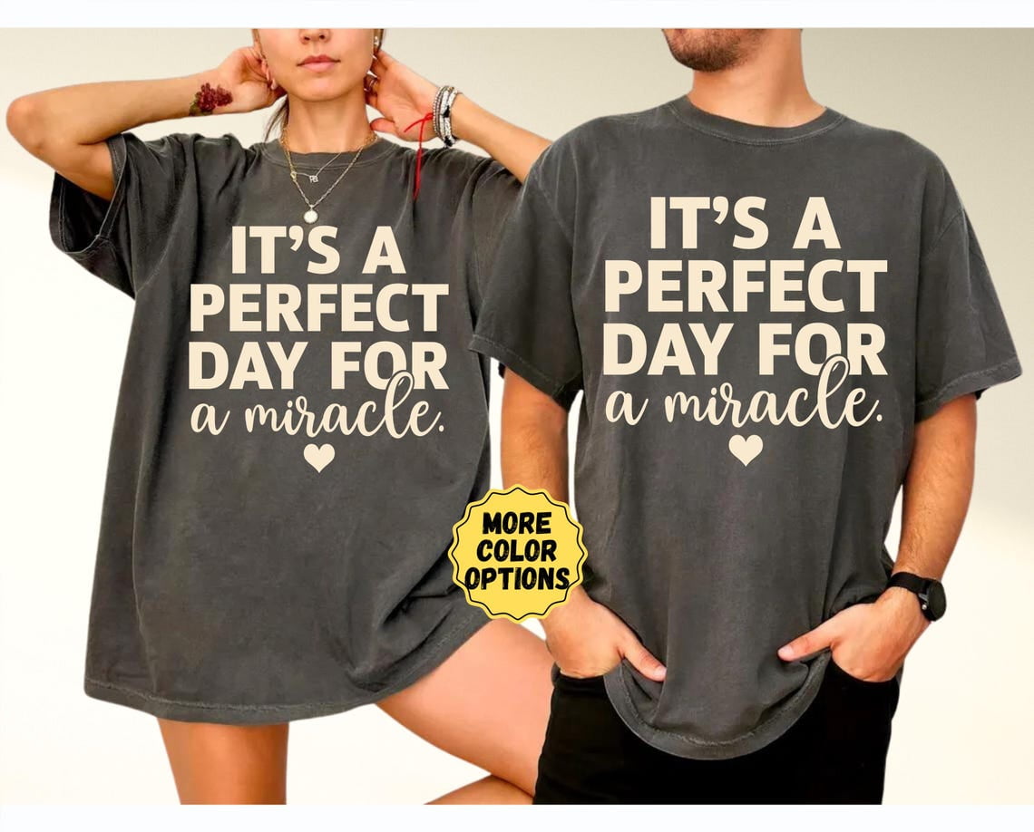 Osec IVF Shirt, It's a Perfect Day For A Miracle Shirt, IVF Expect ...