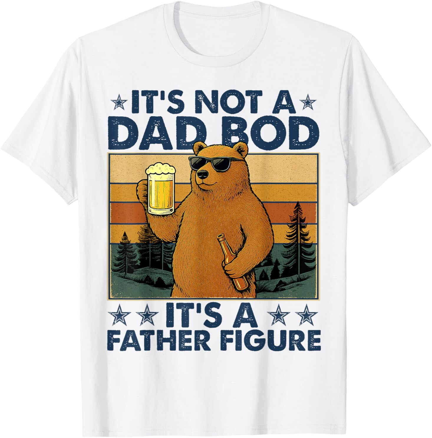 Osec It's Not A Dad Bod It's A Father Figure Funny Fathers Day T-Shirt ...