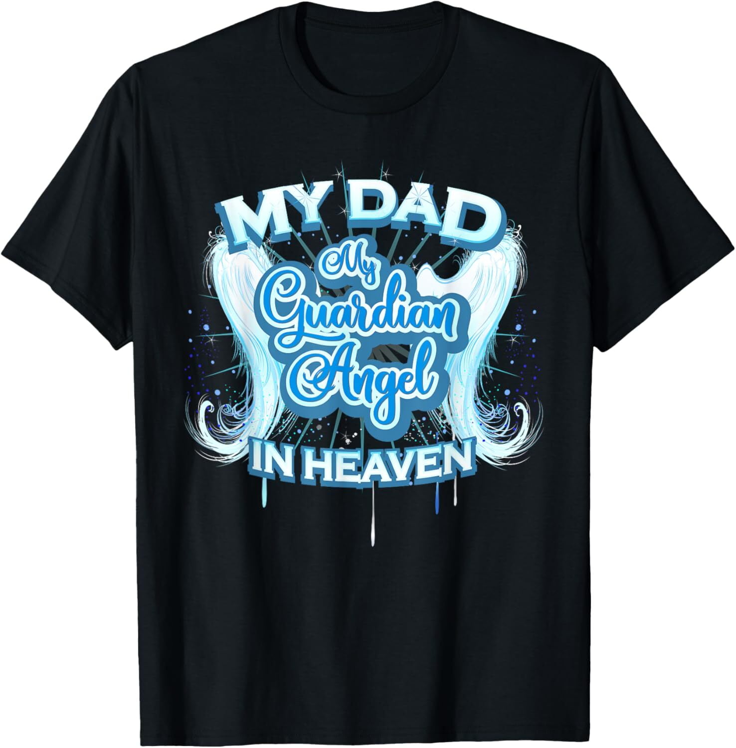 Osec My Dad is My Guardian Angel in Heaven Loss Father Memorial T-Shirt Hoodie - Walmart.com