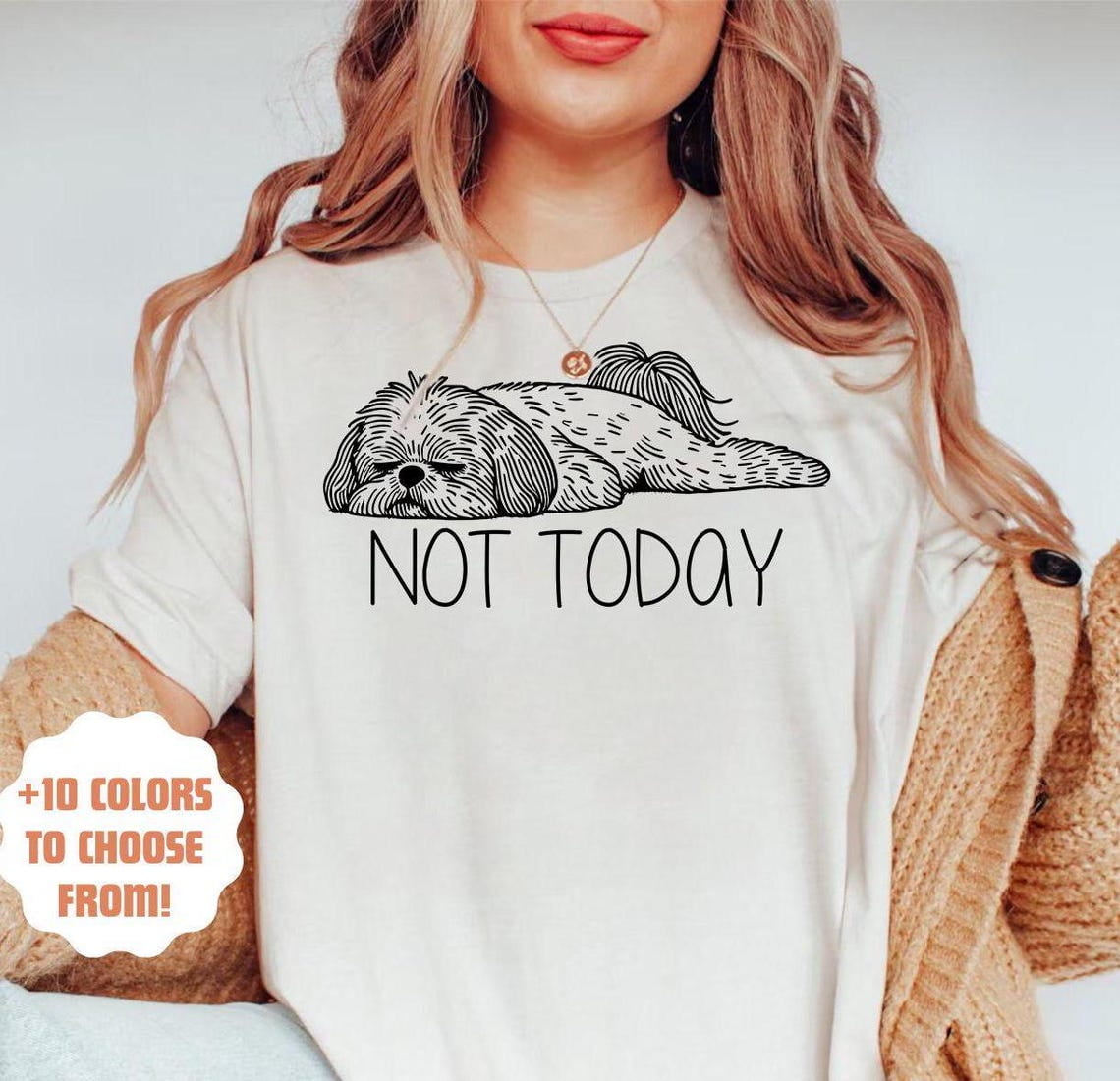 Osec Not Today Shih Tzu T-Shirt | Funny Shih Tzu Gift | Shih Tzu Lover ...