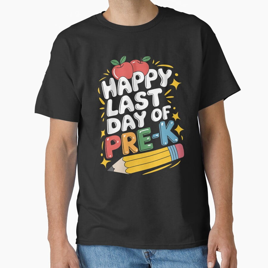 Osec Pencil Happy Last Day Of Pre-K School Graduation Teacher Classic T ...