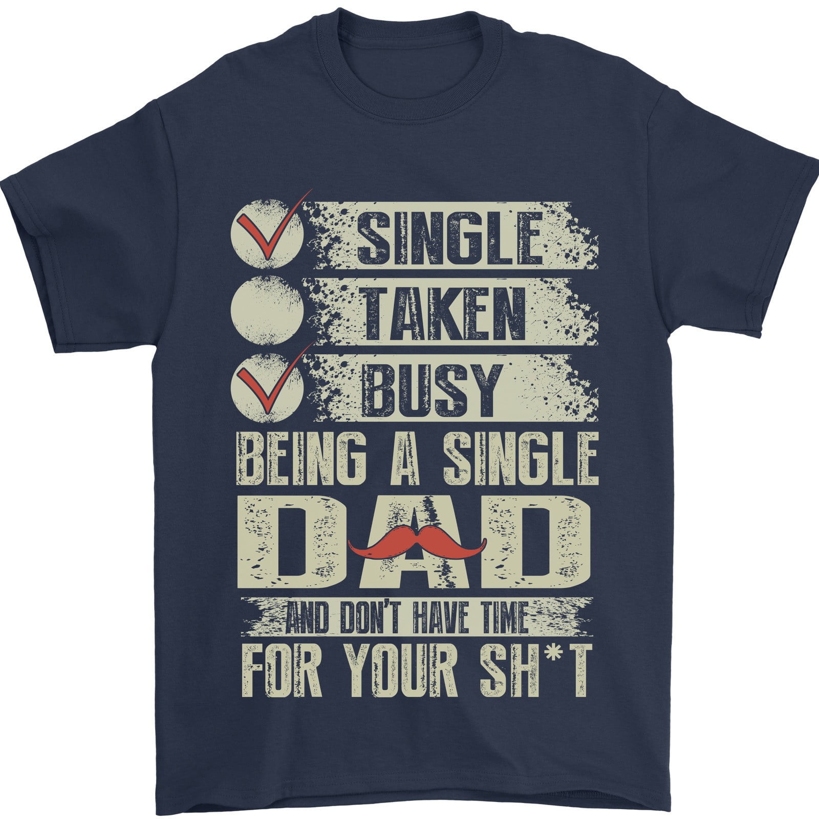Osec Single Dad Funny Fathers Day Offensive Rude Mens T-Shirt - Walmart.com