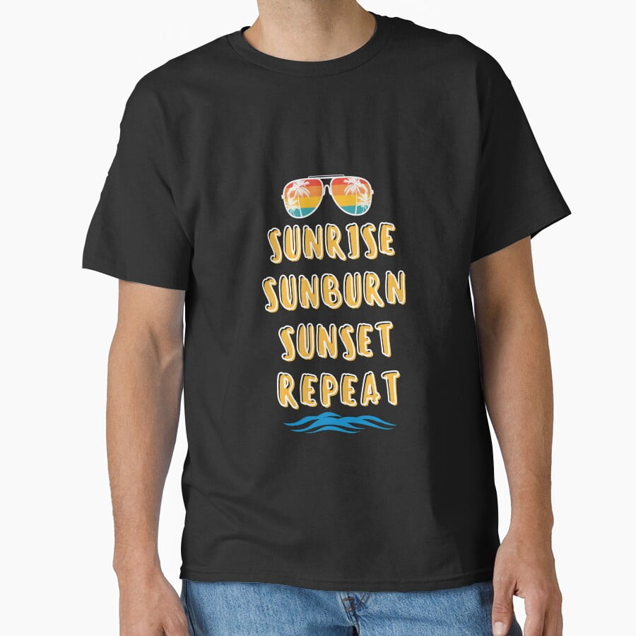 Osec Sunrise Sunburn Sunset Repeat, Summer Vacation Beach #3 Classic T ...