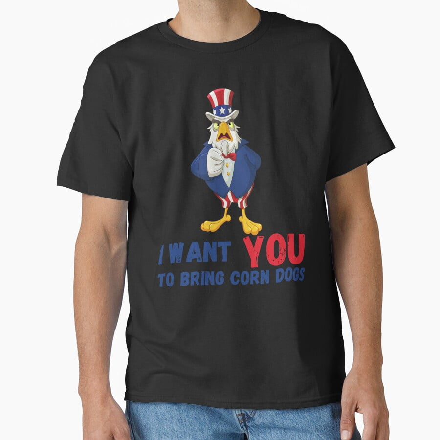 Osec Uncle Sam I Want You - Corn Dogs 4Th Of July Classic T-Shirt ...