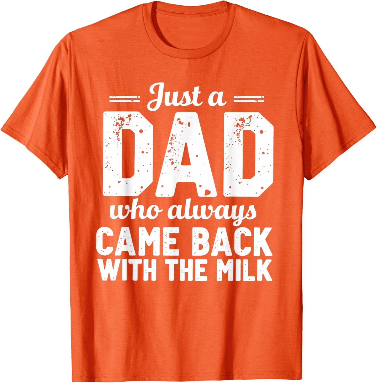 Osec Who Always Came Back With The Milk Fathers Day Funny Unisex T ...