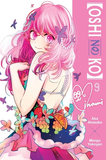 [Oshi No Ko] [Oshi No Ko], Vol. 9, Book 9, (Paperback) - Walmart.com