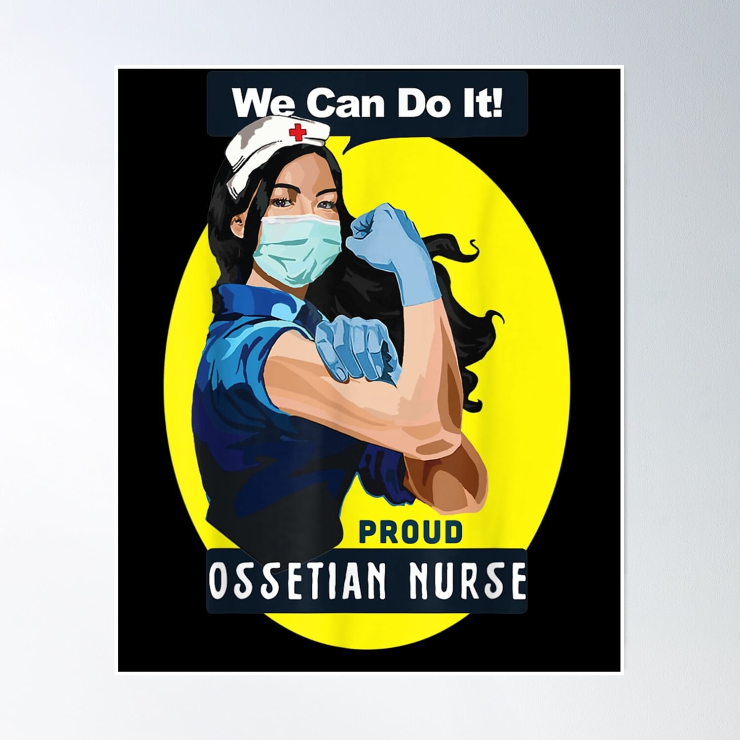 Ossetian Proud Frontline Worker Rosie Riveter Nurse Doctor Poster Wall ...
