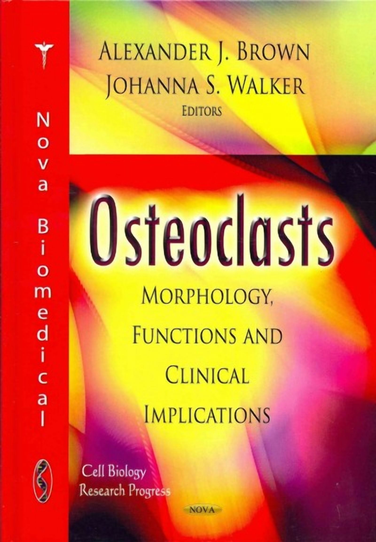 Osteoclasts: Morphology, Functions & Clinical Implications. by ...