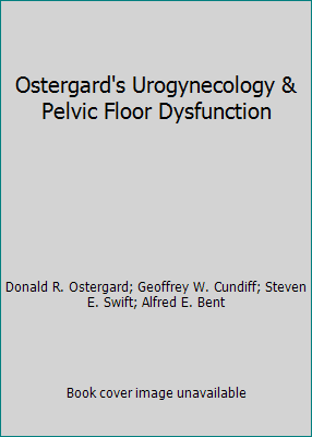 Pre-Owned Ostergard's Urogynecology & Pelvic Floor Dysfunction ...