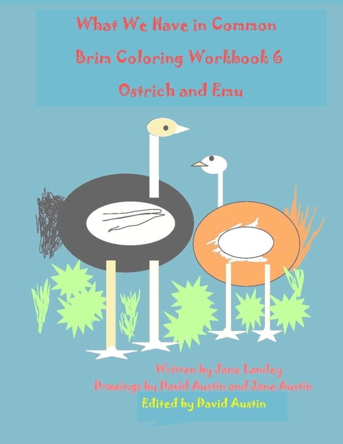Ostrich and Emu Workbook: What we have in common Brim Coloring Workbook ...