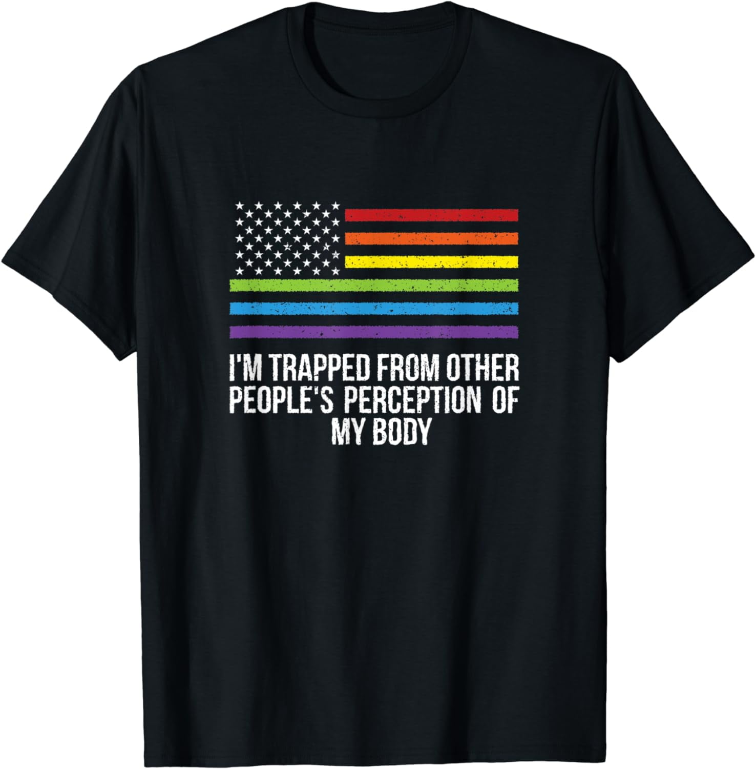 Other People's Perception Of My Body LGBTQ Pride Month T--Shirt ...
