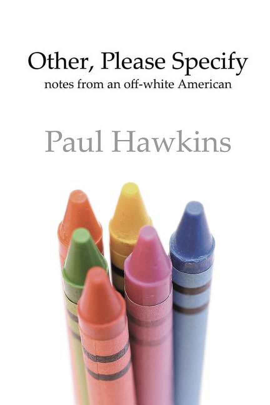 Other, Please Specify: Notes from an Off-white American (Paperback ...