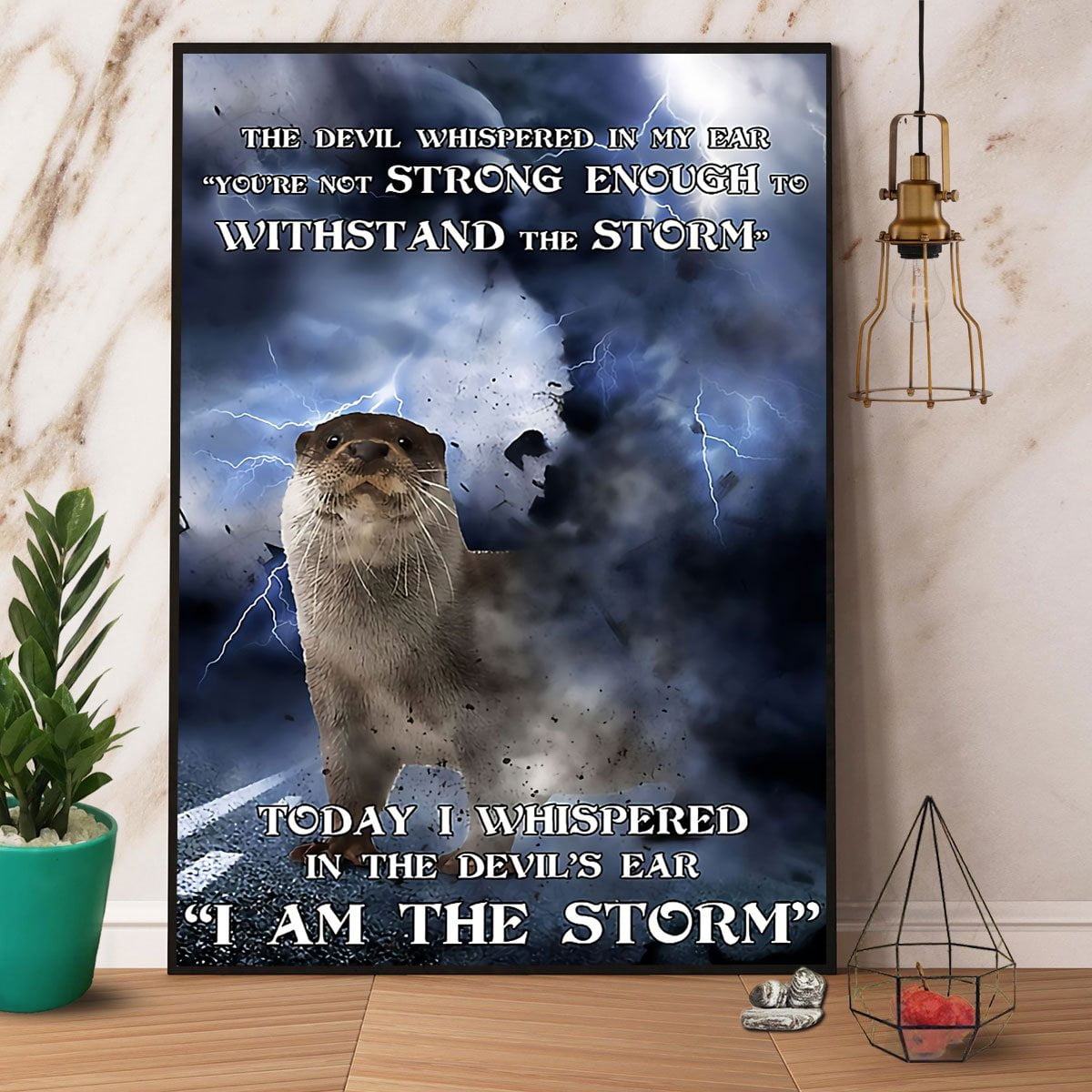 Otter I Am The Storm Paper Poster No Frame Matte Wall Art Decor 11 x 17 ...