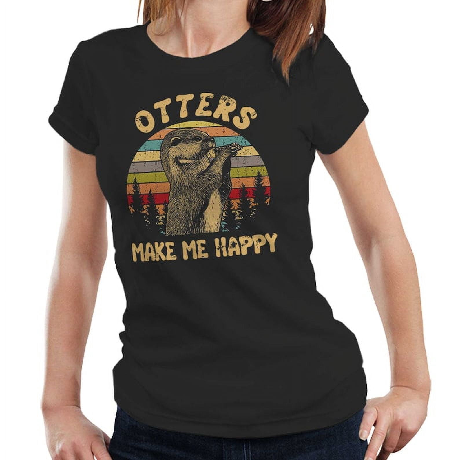 Otters Make Me Happy Fitted Ladies Tshirt Wildlife Cute Furry Animals ...