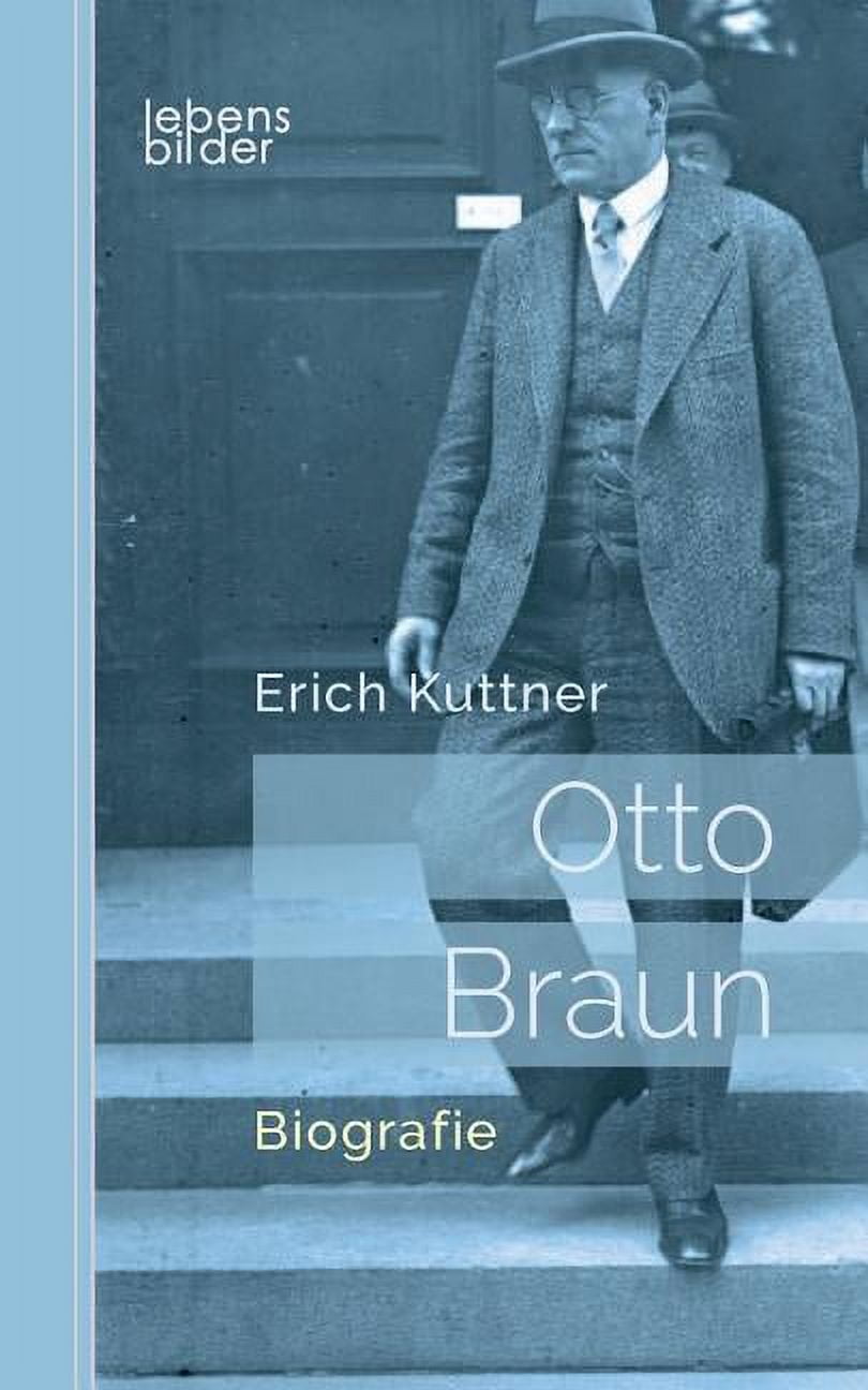 Otto Braun - Der rote Zar von Preußen : Biografie (Paperback) - Walmart.com