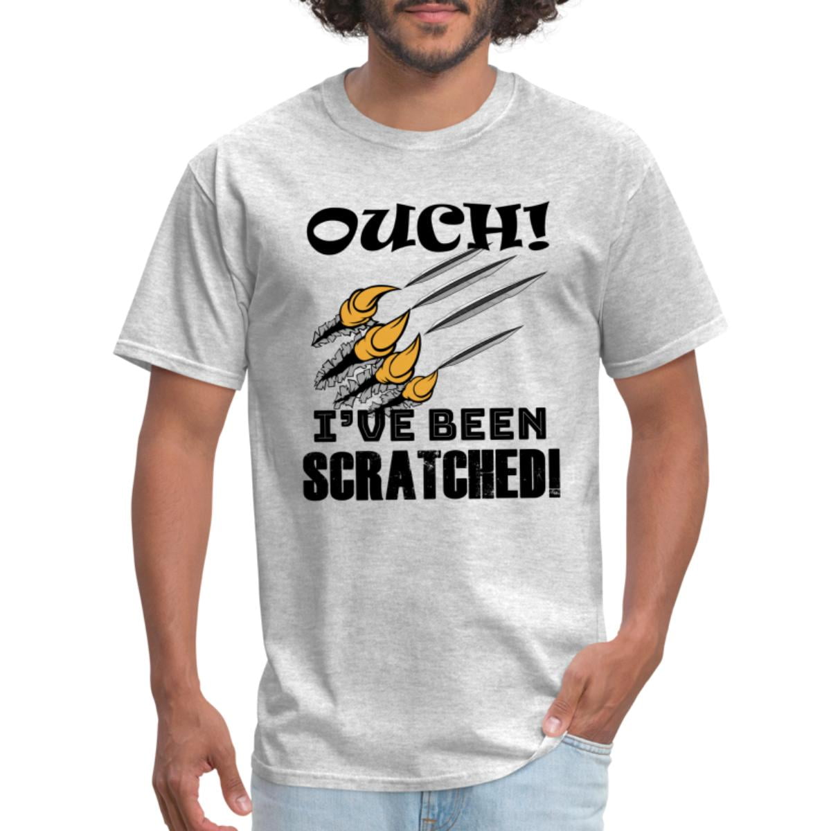 Ouch! I'Ve Been Scratched! Unisex Men's Classic T-Shirt - Walmart.com