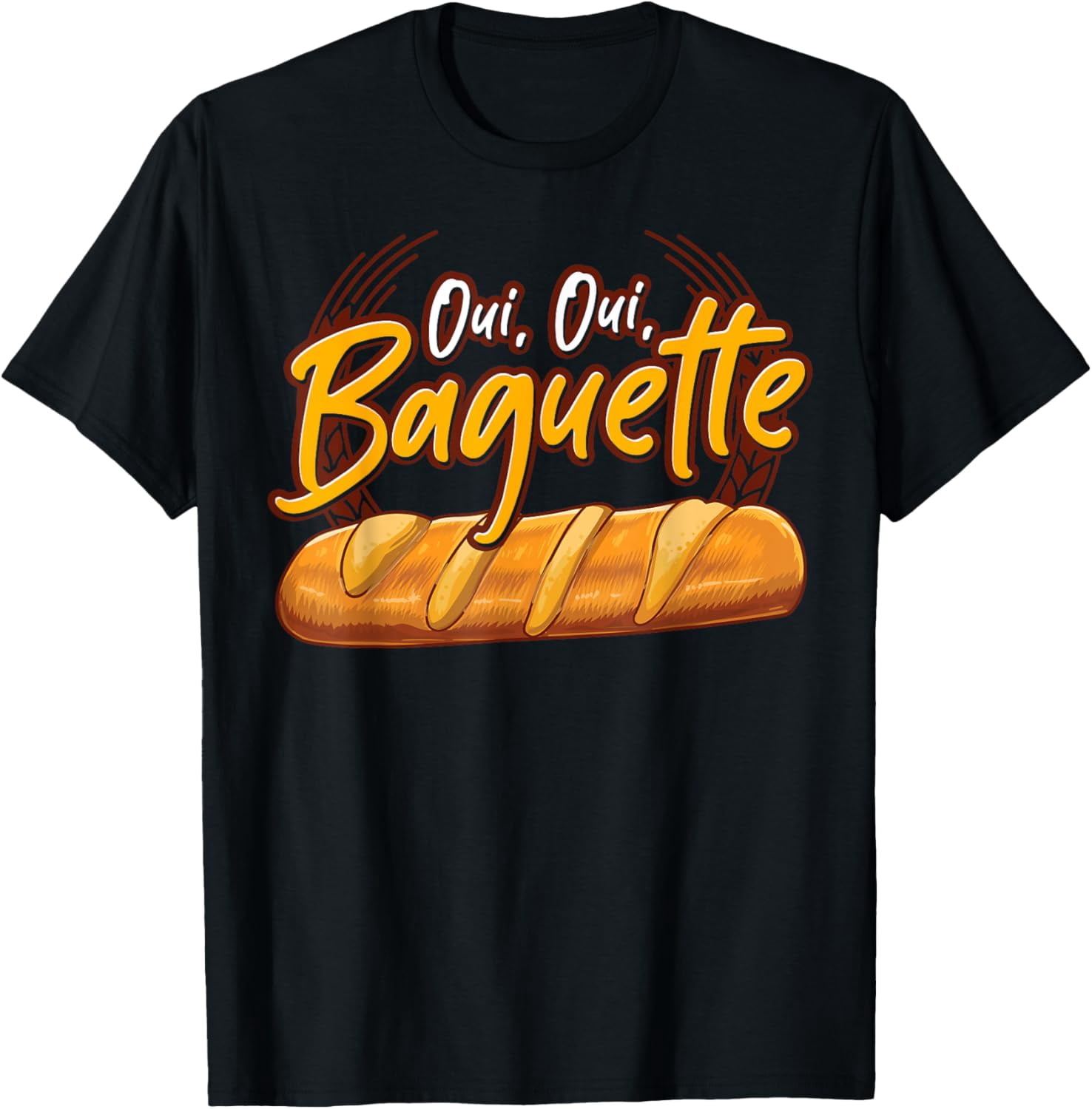 Oui French Baguette Shirt Funny Bakery Pastry Bread T-Shirt men and ...