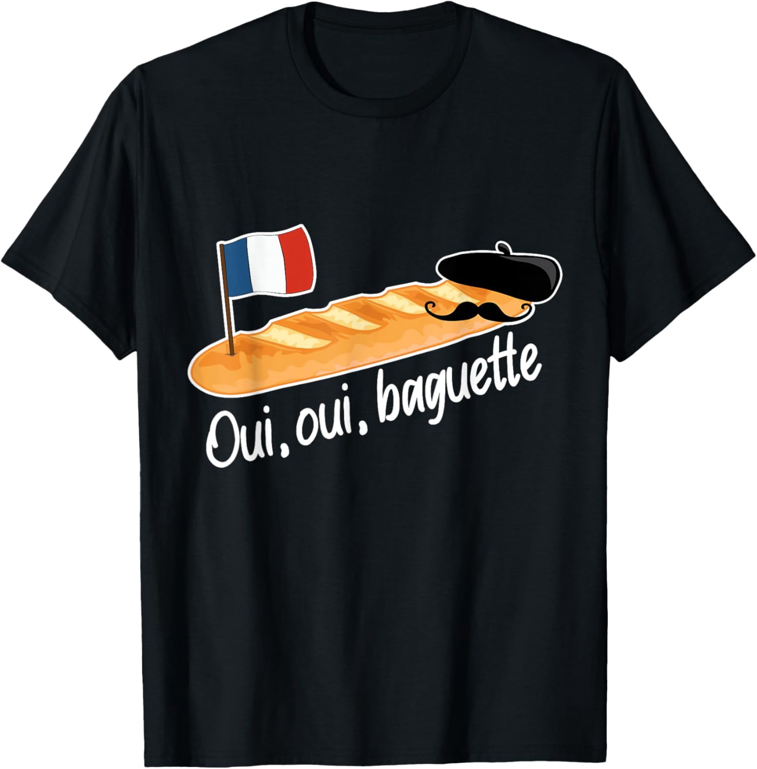 Oui Oui Baguette French Bread France Lover Francophile T-Shirt men and ...
