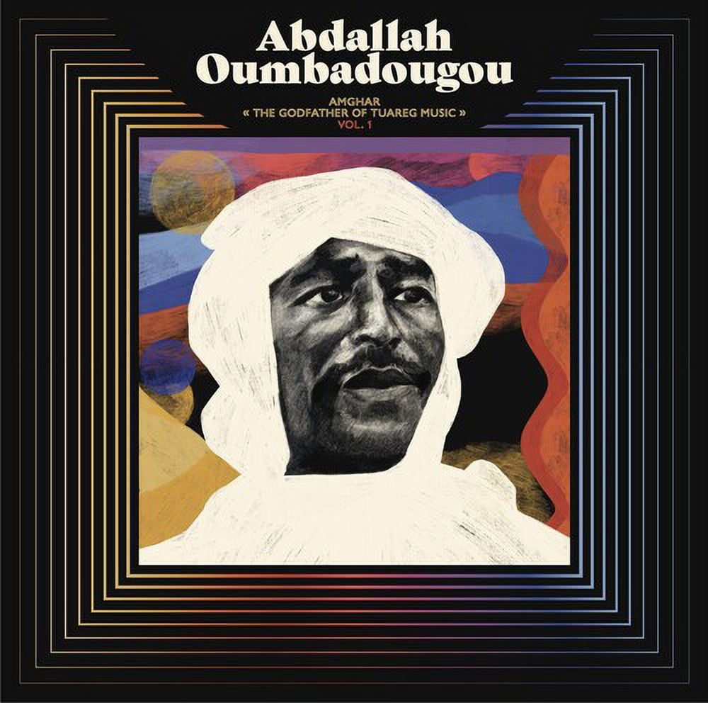 Oumbadougou,Abdallah - AMGHAR - The Godfather of Tuareg Music - VOL. 1 ...