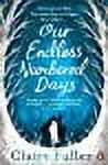 Our Endless Numbered Days Claire Fuller (Paperback) - Walmart.com