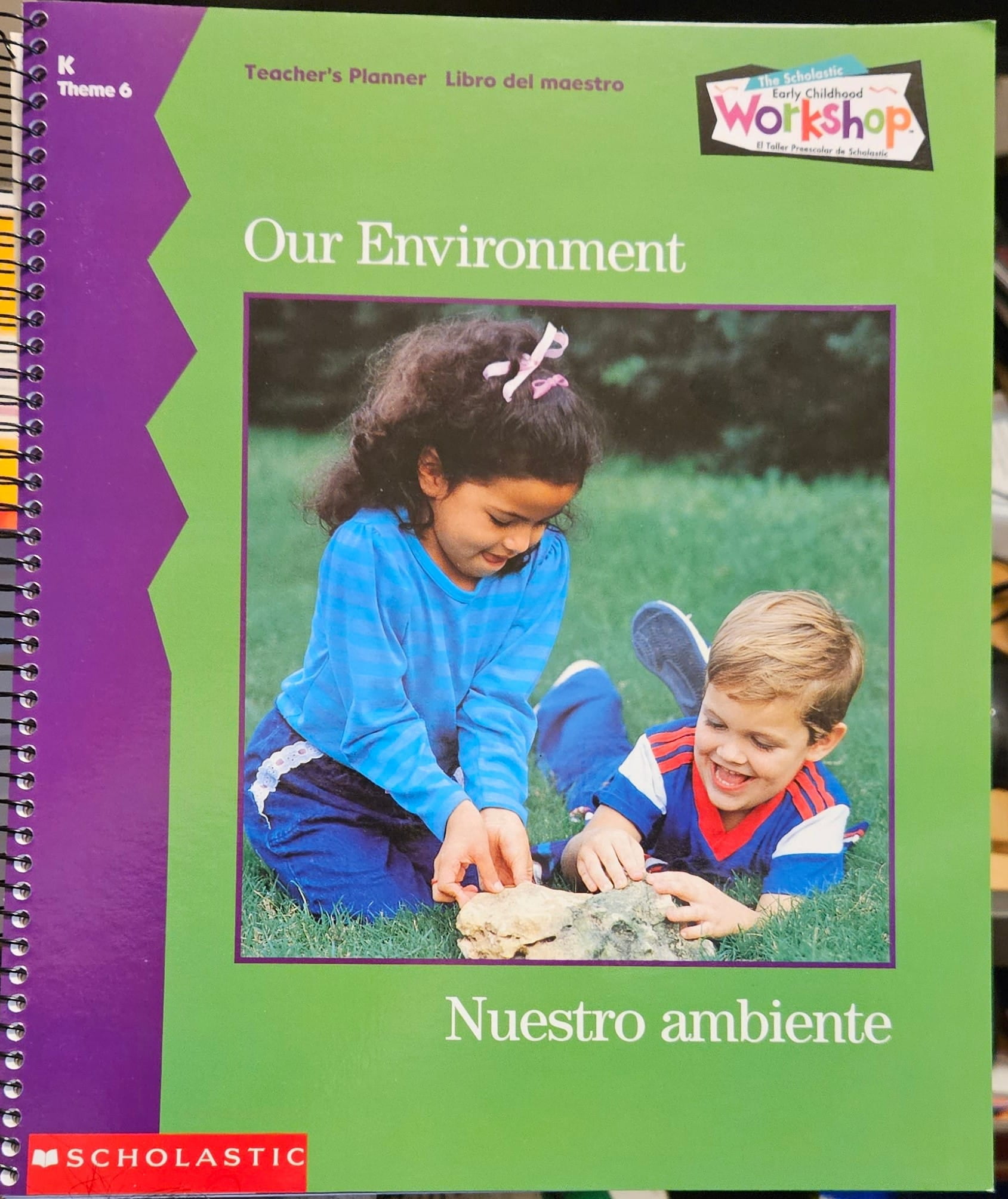 Our Environment: Teacher's Planner (K Theme 6) Bilingual Edition ...