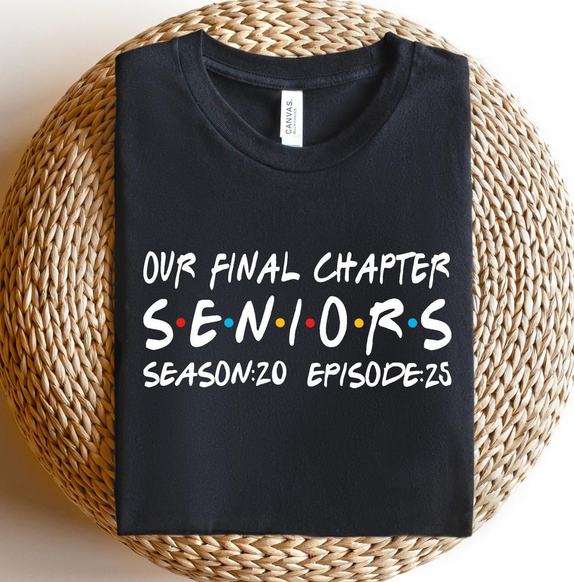Our Final Chapter Seniors 2025 Shirt, Seniors Season 20 Episode 25 ...