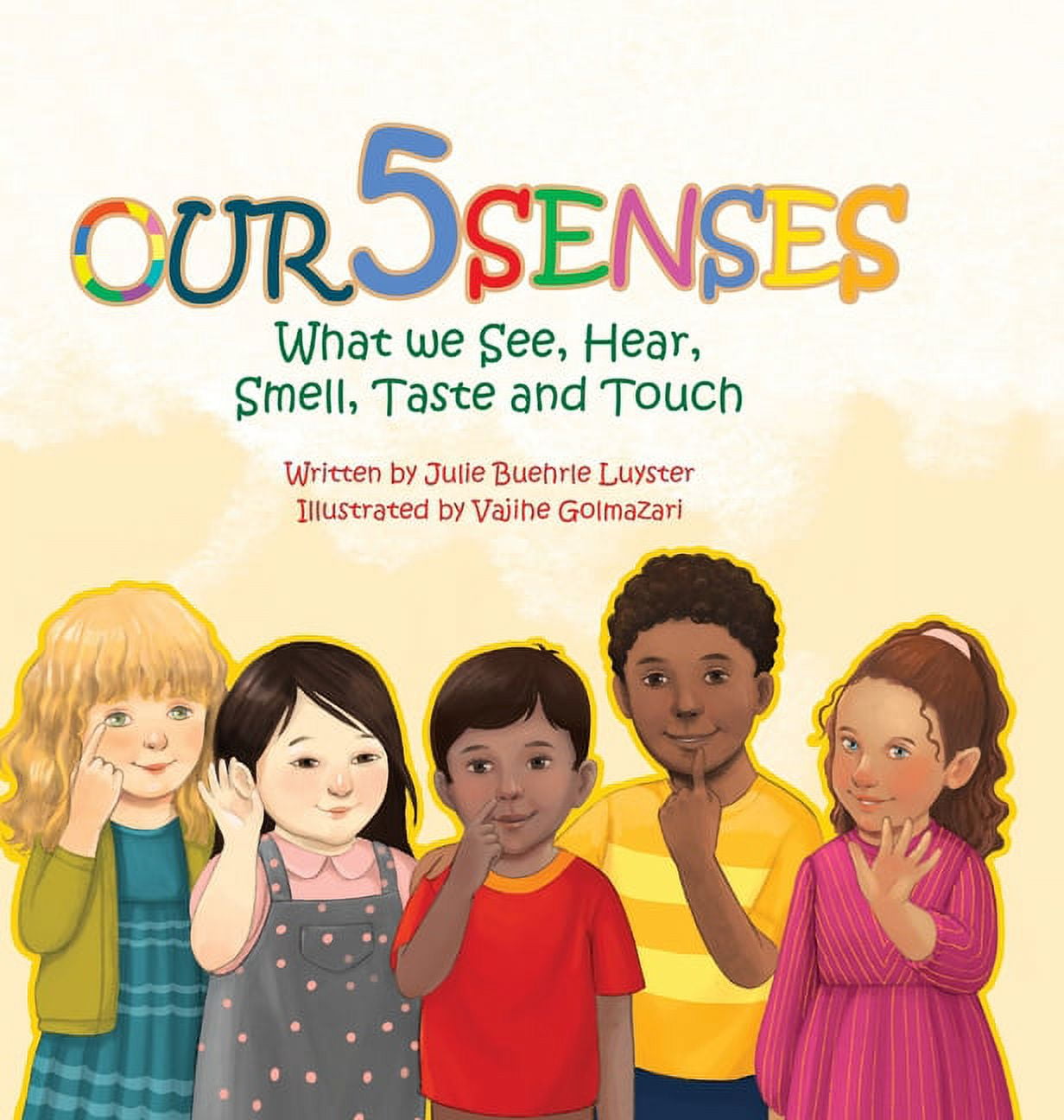 Our Five Senses: What We See, Hear, Smell, Taste and Touch (Hardcover ...