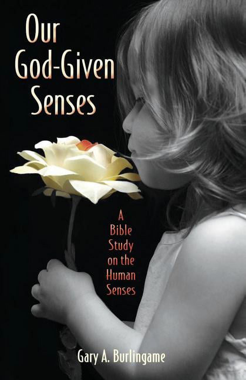 Our God-Given Senses: An Introduction to the Nine Human Senses ...