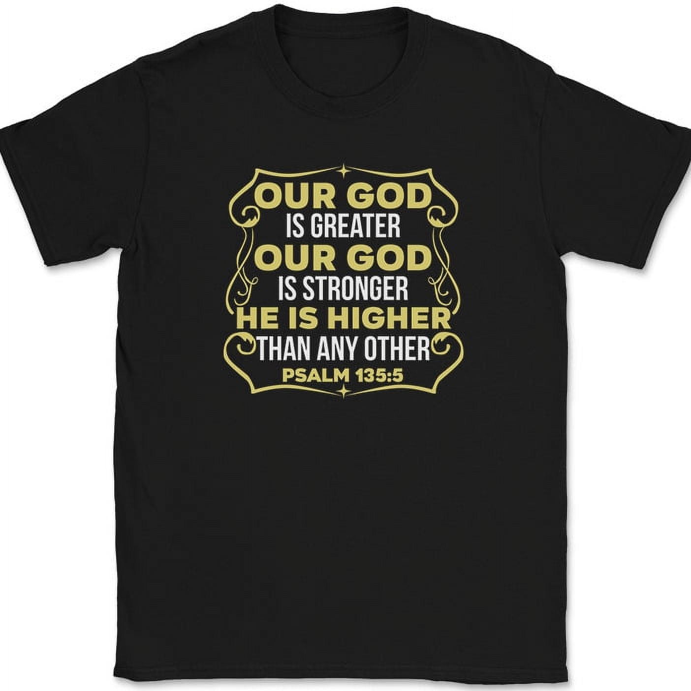 Our God Is Greater Our God Is Stronger T-Shirt Christian Worship Jesus ...