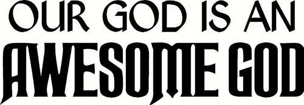 Our God is an awesome God Bible Verse Wall Decal, Our Inspirational ...