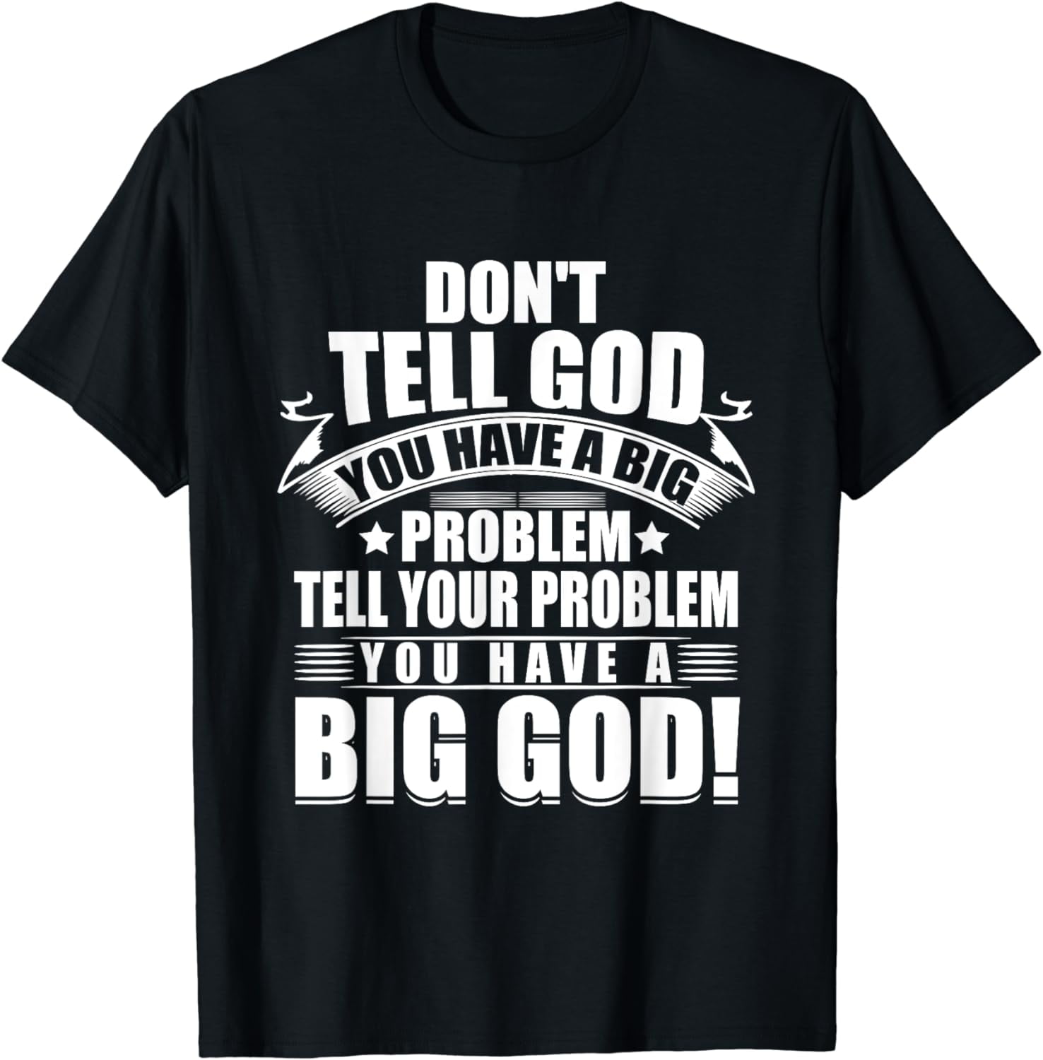 Our God is bigger than all problems Christian Faith T-Shirt - Walmart.com