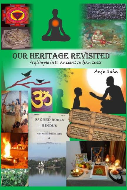 Our Heritage Revisited: A glimpse into ancient Indian texts (Paperback ...