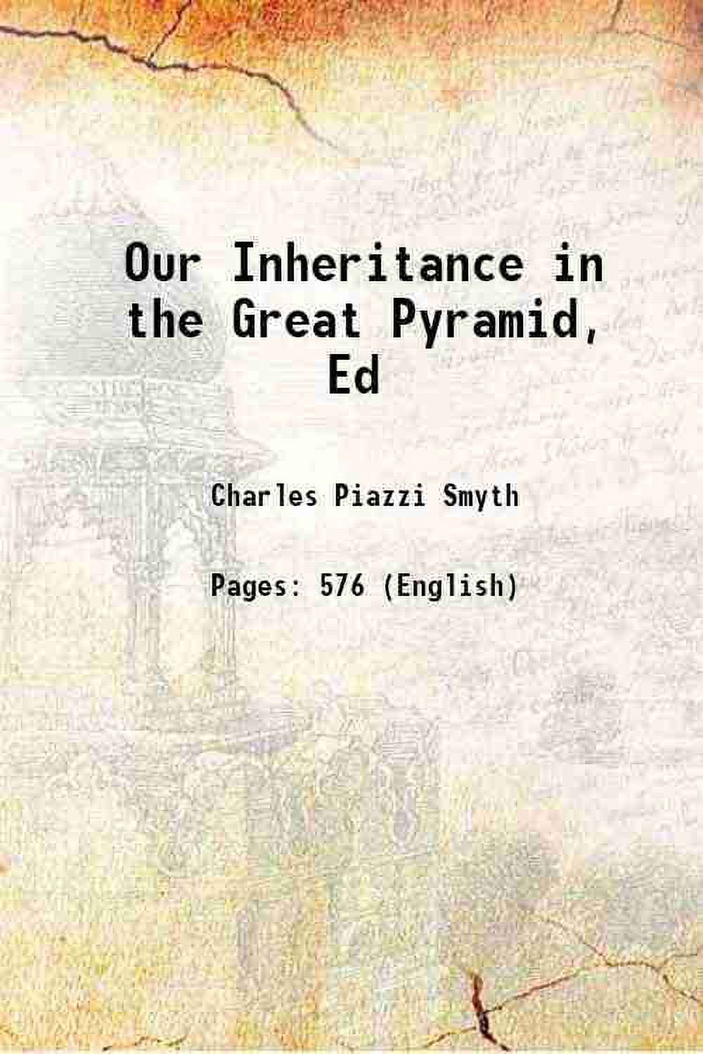 Our Inheritance in the Great Pyramid, Ed 1874 - Walmart.com