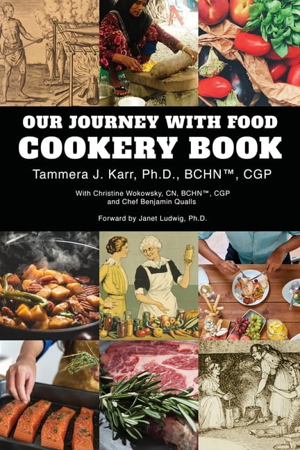 Our Journey with Food Cookery Book (Paperback) by Tammera Karr Ph D ...