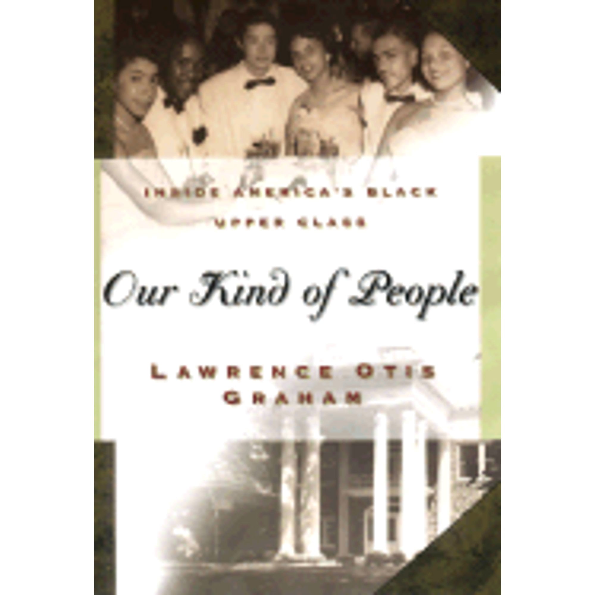 Pre-Owned Our Kind of People: Inside America's Black Upper Class ...