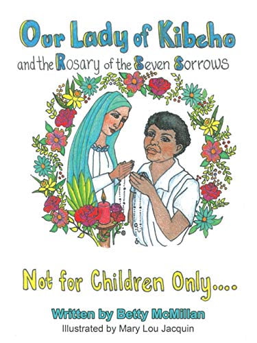 Pre-Owned Our Lady of Kibeho and the Rosary of the Seven Sorrows ...