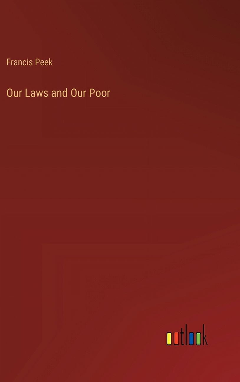 Our Laws and Our Poor (Hardcover) - Walmart.com