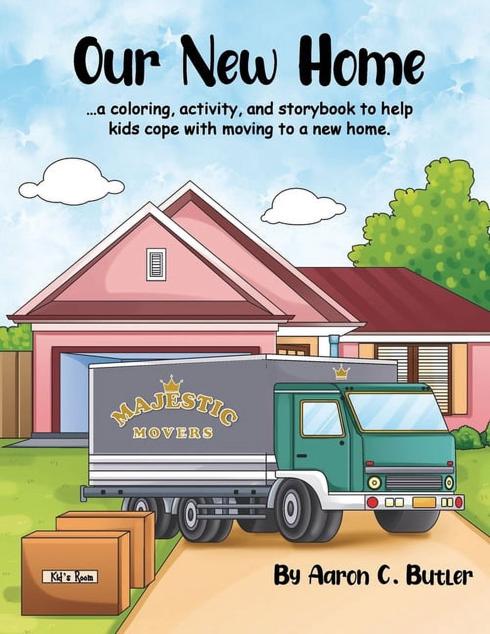Our New Home: A coloring, activity, and storybook to help kids cope ...