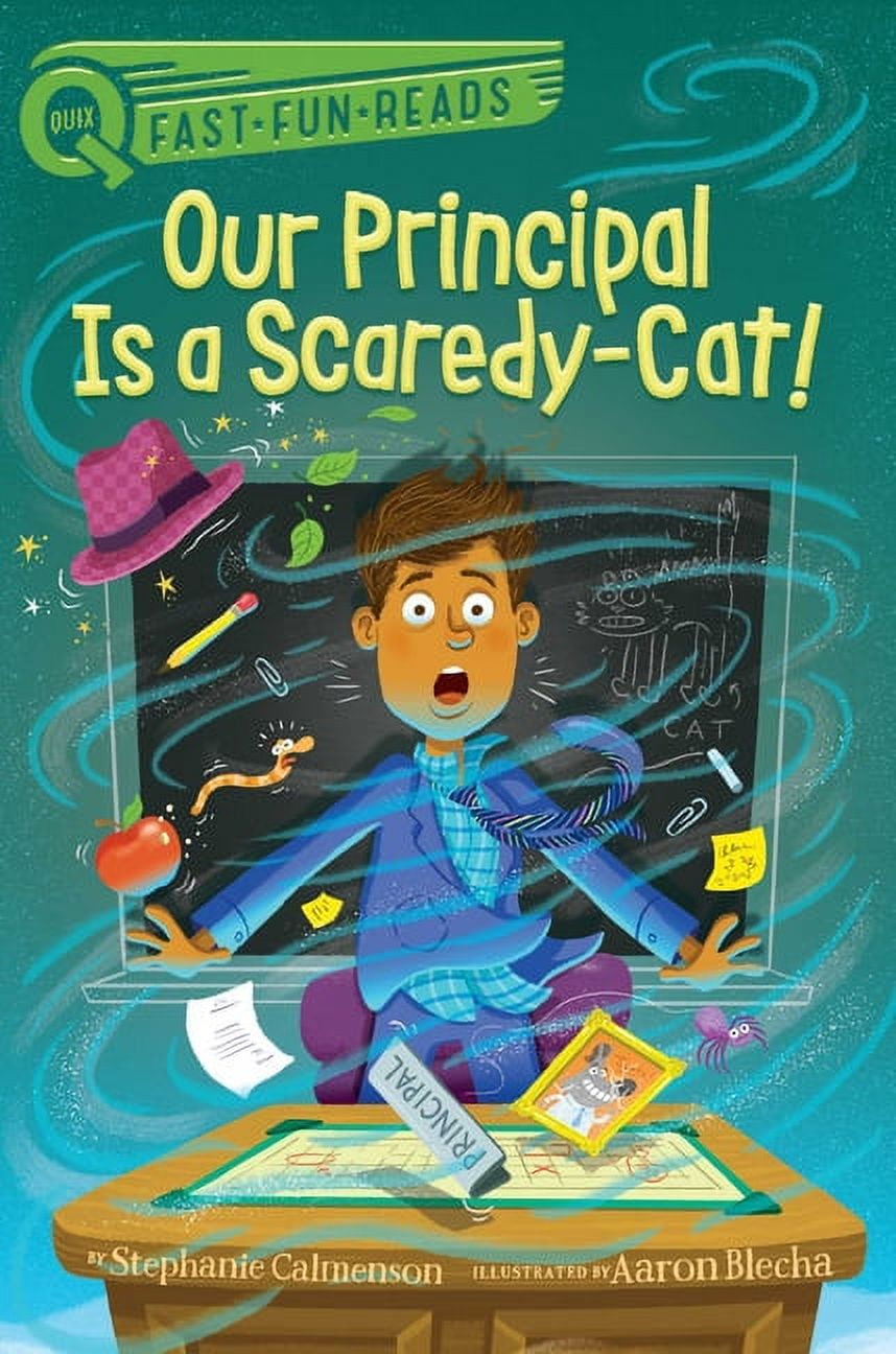 Our Principal: Our Principal Is a Scaredy-Cat! : A QUIX Book (Hardcover ...